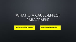 What is a cause effect paragraph? Part-I | PPT
