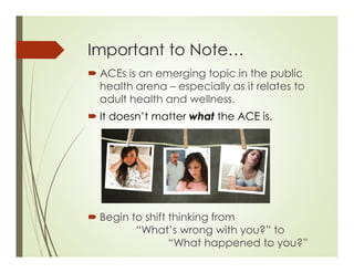 What is ACEs and Why is it Important? | PPT