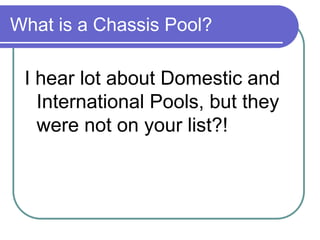 What Is A Chassis Pool | PPSX