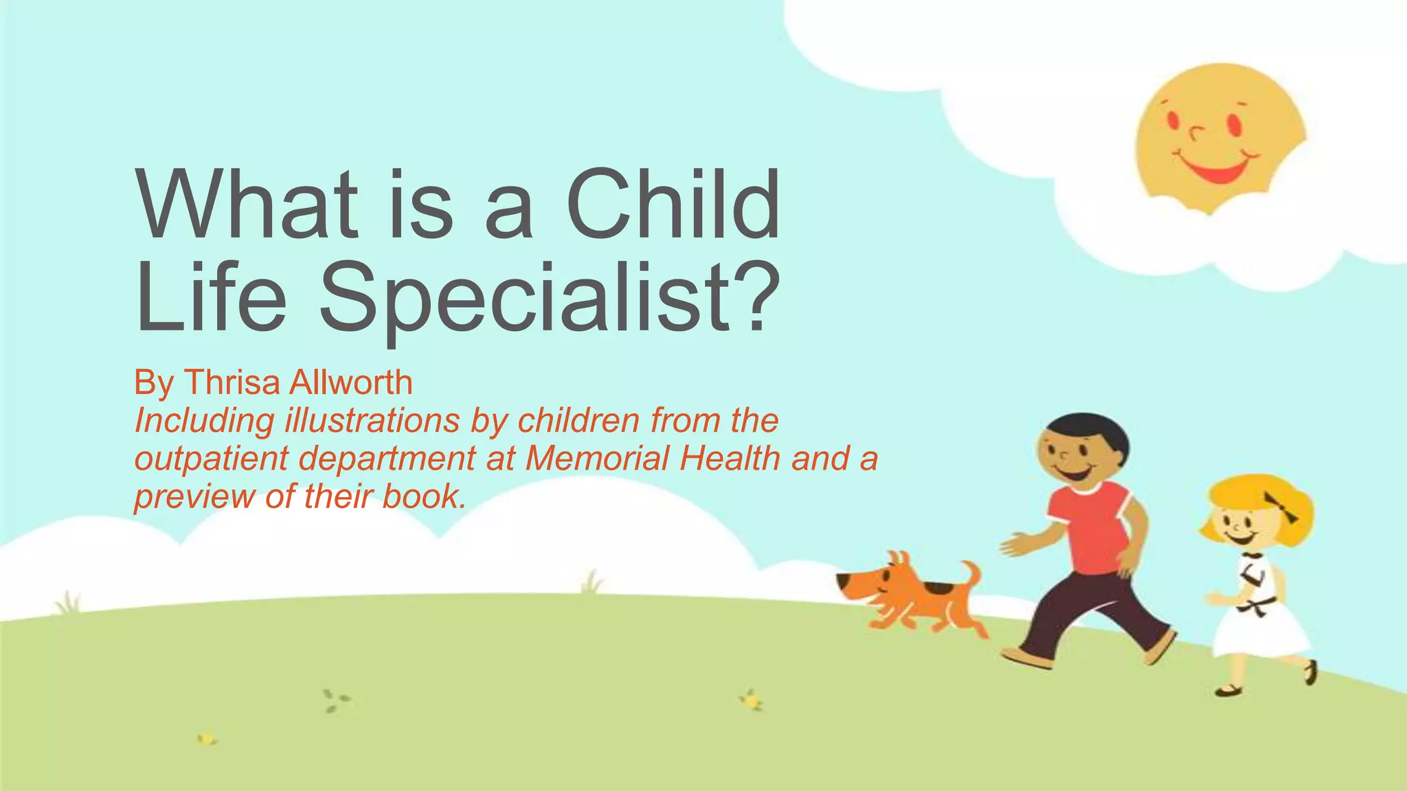 What is a child life specialist | PPTX