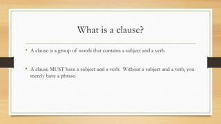 What is a clause? | PPT
