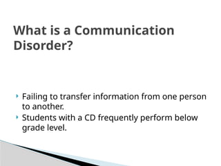 What is a Communication Disorder ppt.pptx