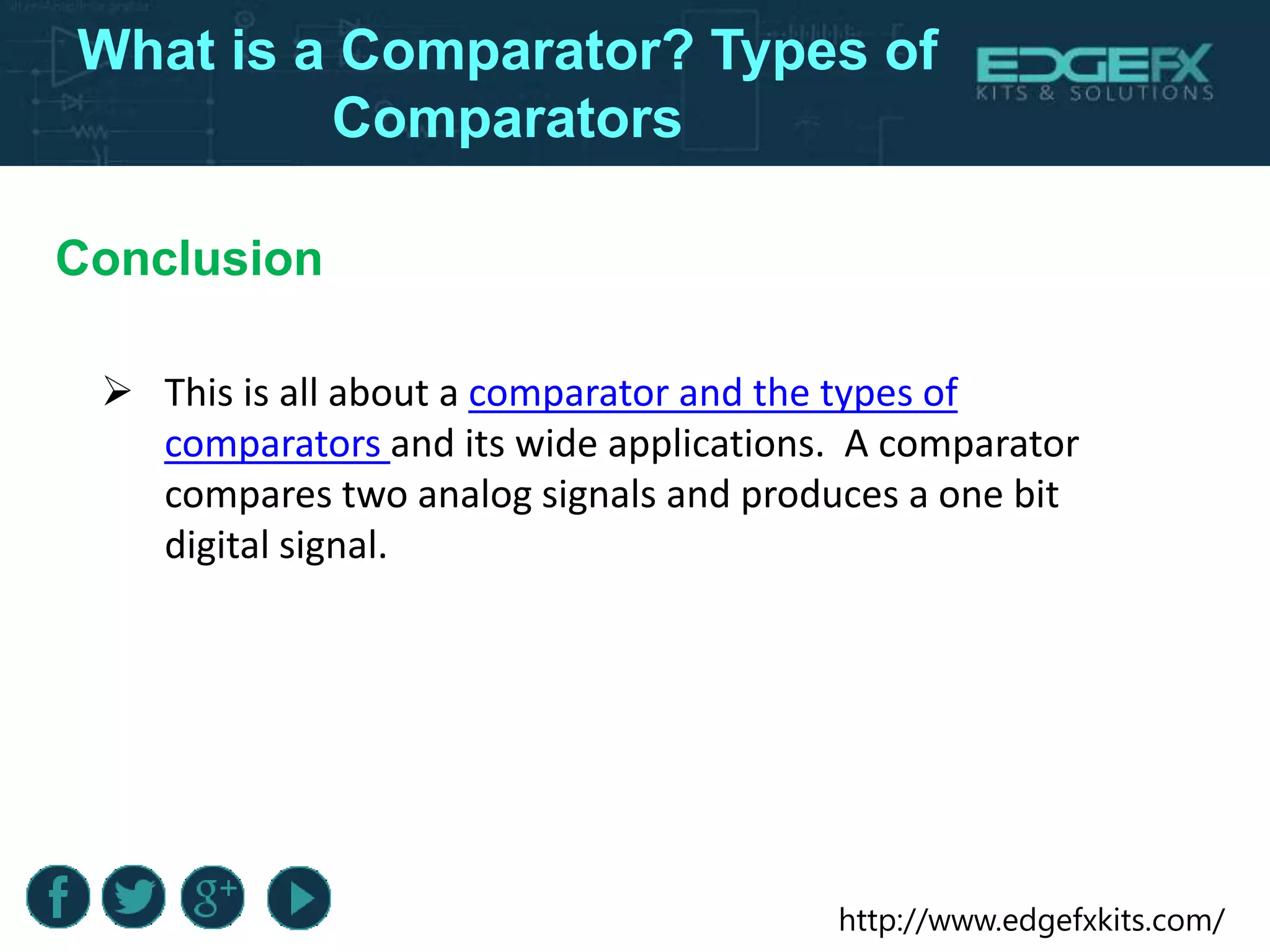 Different Types Comparators And It's Working | PPTX