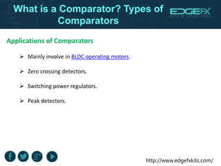 Different Types Comparators And It's Working | PPTX