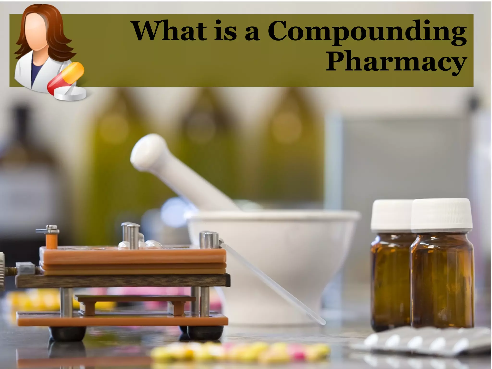 What is a compounding pharmacy | PPT