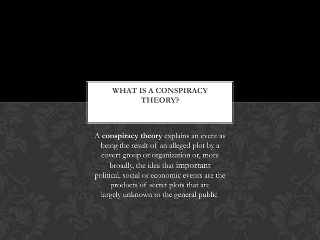 Most Famous Conspiracy Theories | PPTX