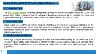 WHAT IS ACO REACH MODEL & HOW DOES IT REGULATE EFFECTIVE HEALTHCARE.pptx