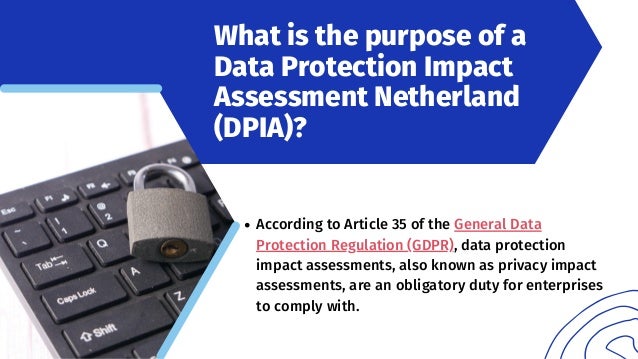 What is a data protection impact assessment? what are the essential ...