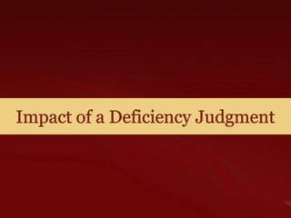 What is a Deficiency Judgment? | PPT