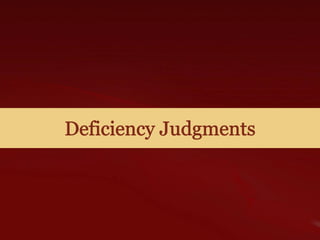 What is a Deficiency Judgment? | PPT