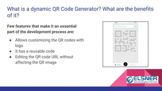What is a dynamic qr code generator what are the benefits of it | PPT