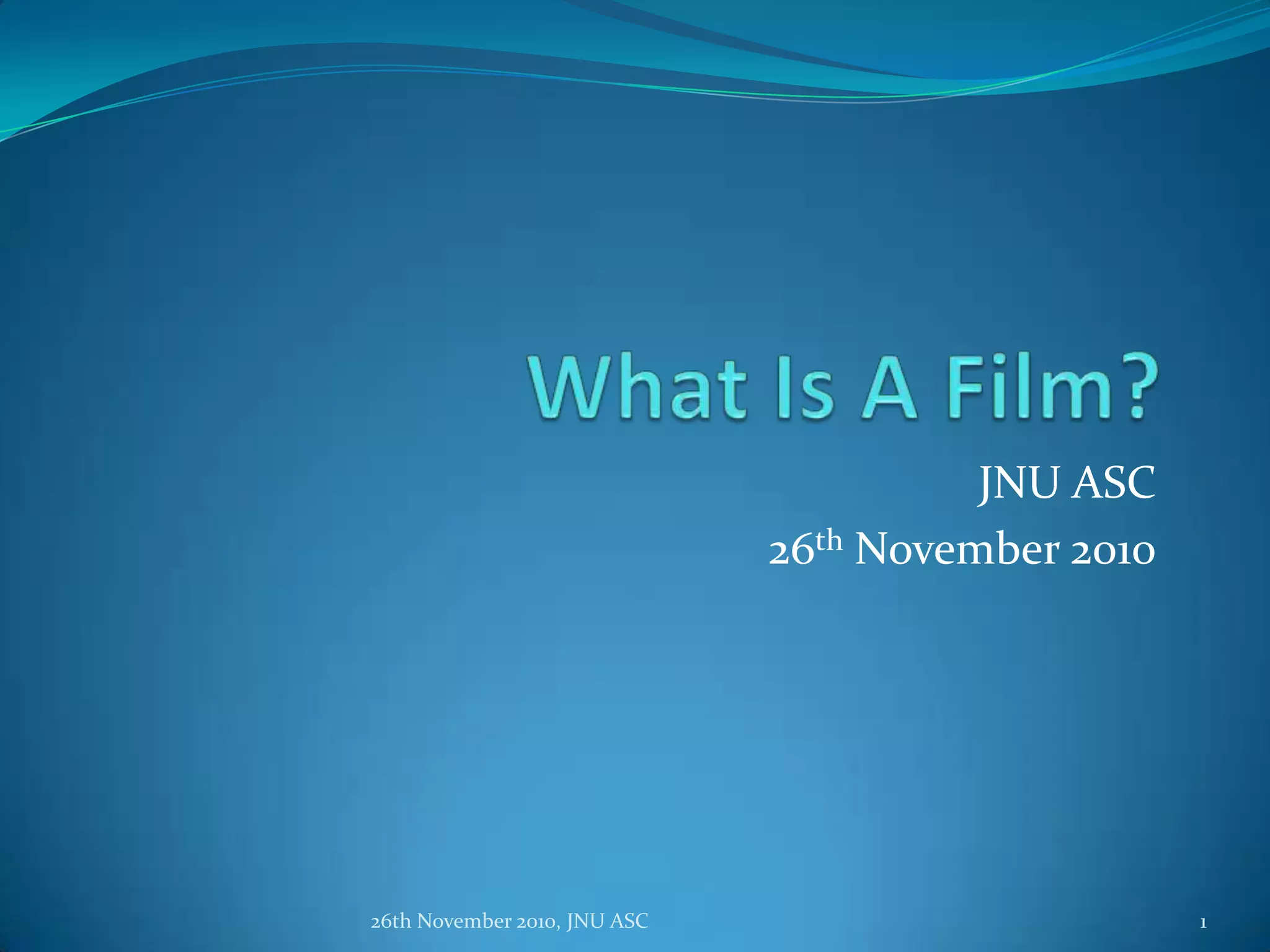 What is a film | PPTX