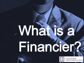 What is a Financier? | PDF