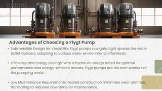 Demystifying Excellence: What is a Flygt Pump | PPT