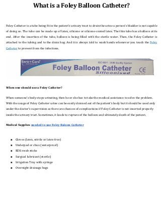 What is a Foley Balloon Catheter?