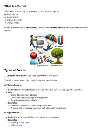 A force is a push or pull on an object. It can cause an object to ...