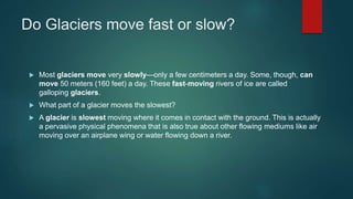 What is a glacier | PPT