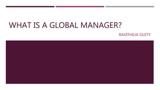 What is a global manager | PPT