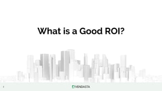 What Is A Good Return on Investment (ROI) | PPT