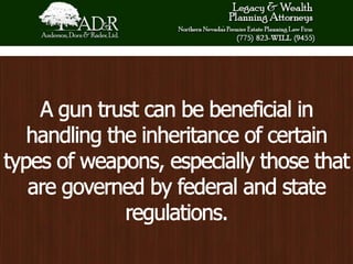 What Is A Gun Trust And Why Do I Need One | PPT