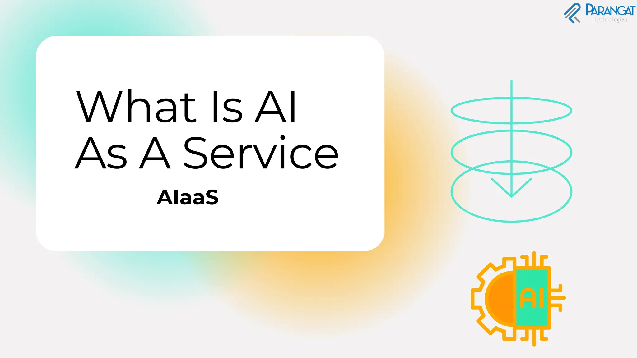 What Is AI As A Service (AIaaS) and how it works .pdf | Technology Industry | Industries