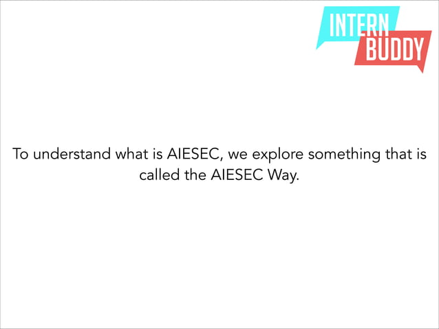 Intern Buddy: AIESEC Way | PPT