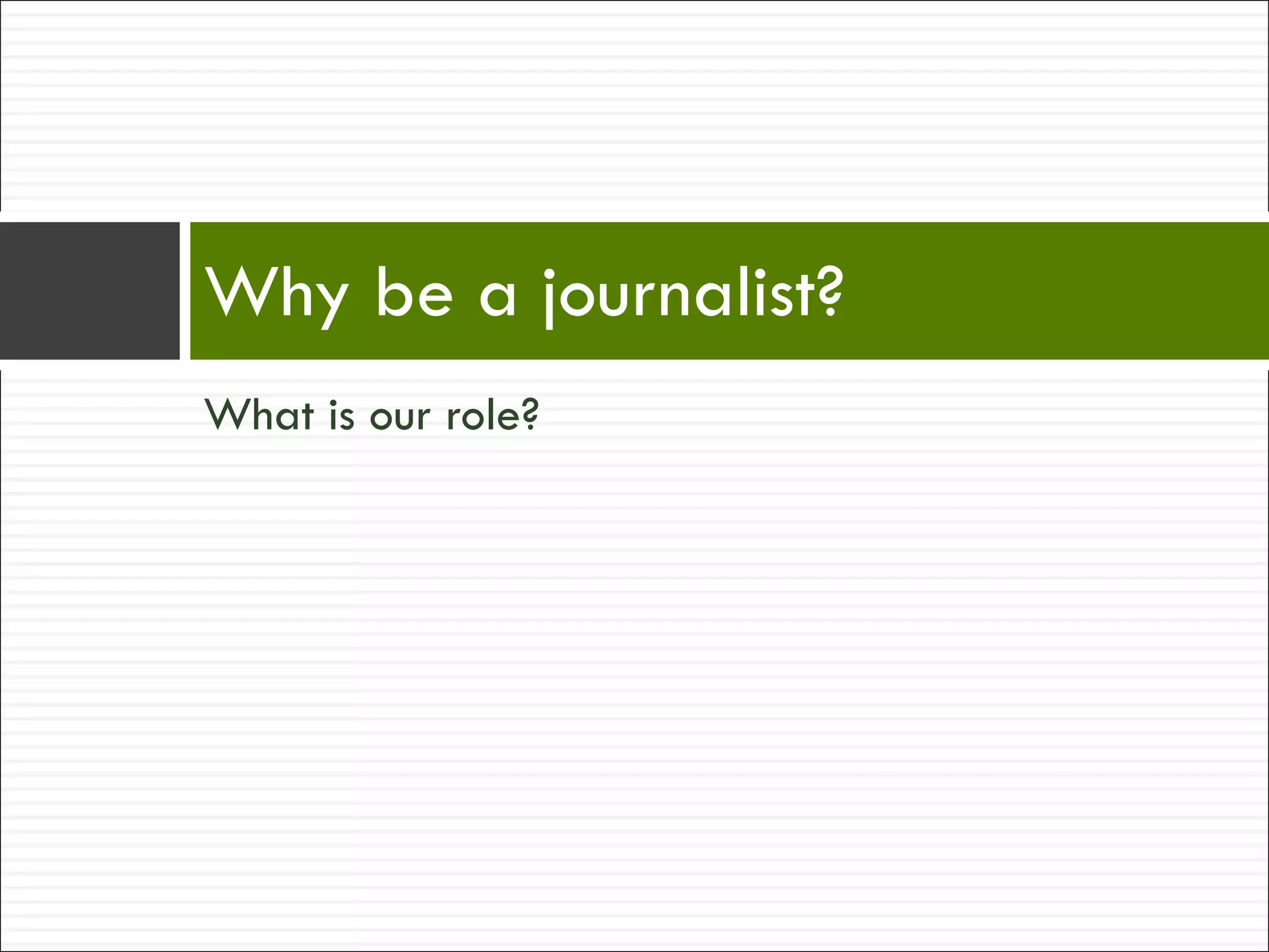 The role of the journalist | PPT