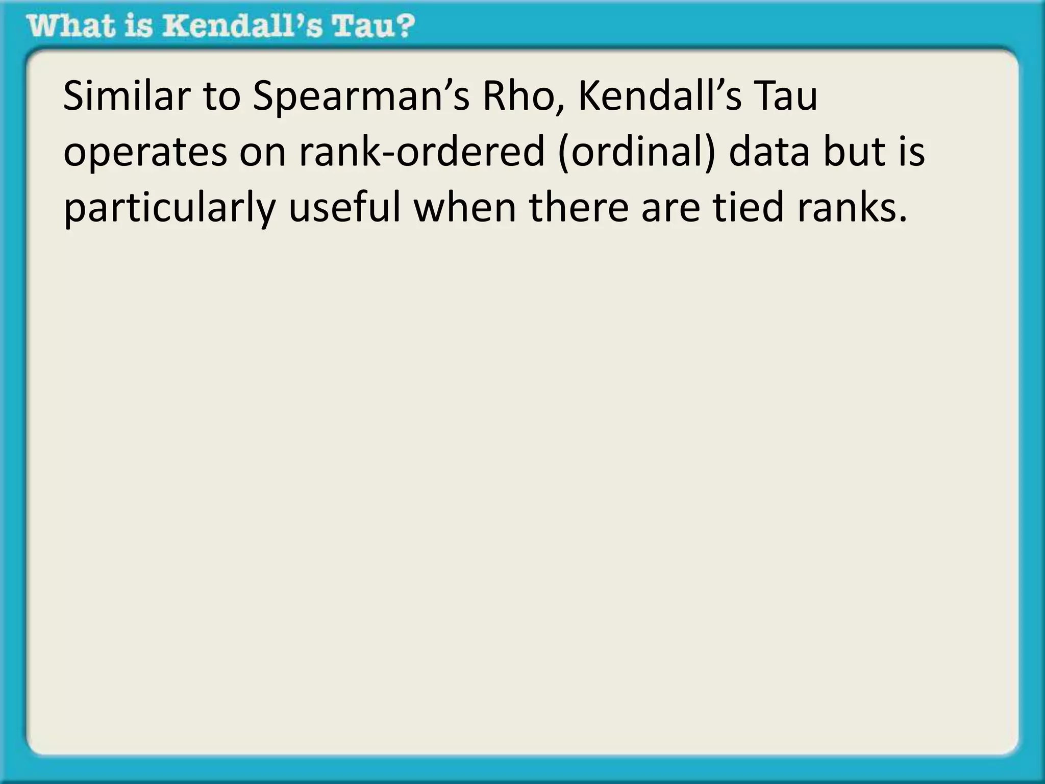 What is a kendall's tau? | PPTX