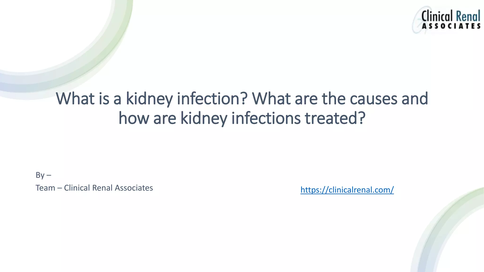 What is a Kidney Infection.pptx