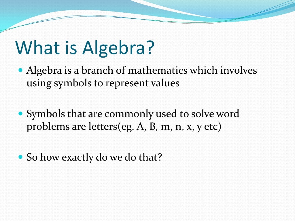 What is algebra