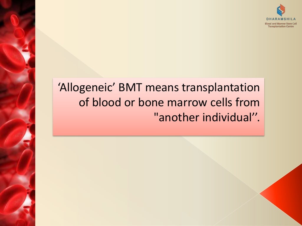 What is Allogeneic Bone Marrow Transplantation?