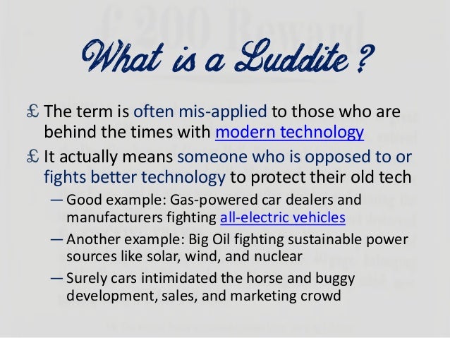 What is a Luddite?