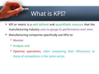 What Is A Manufacturing Key Performance Indicator | PPTX