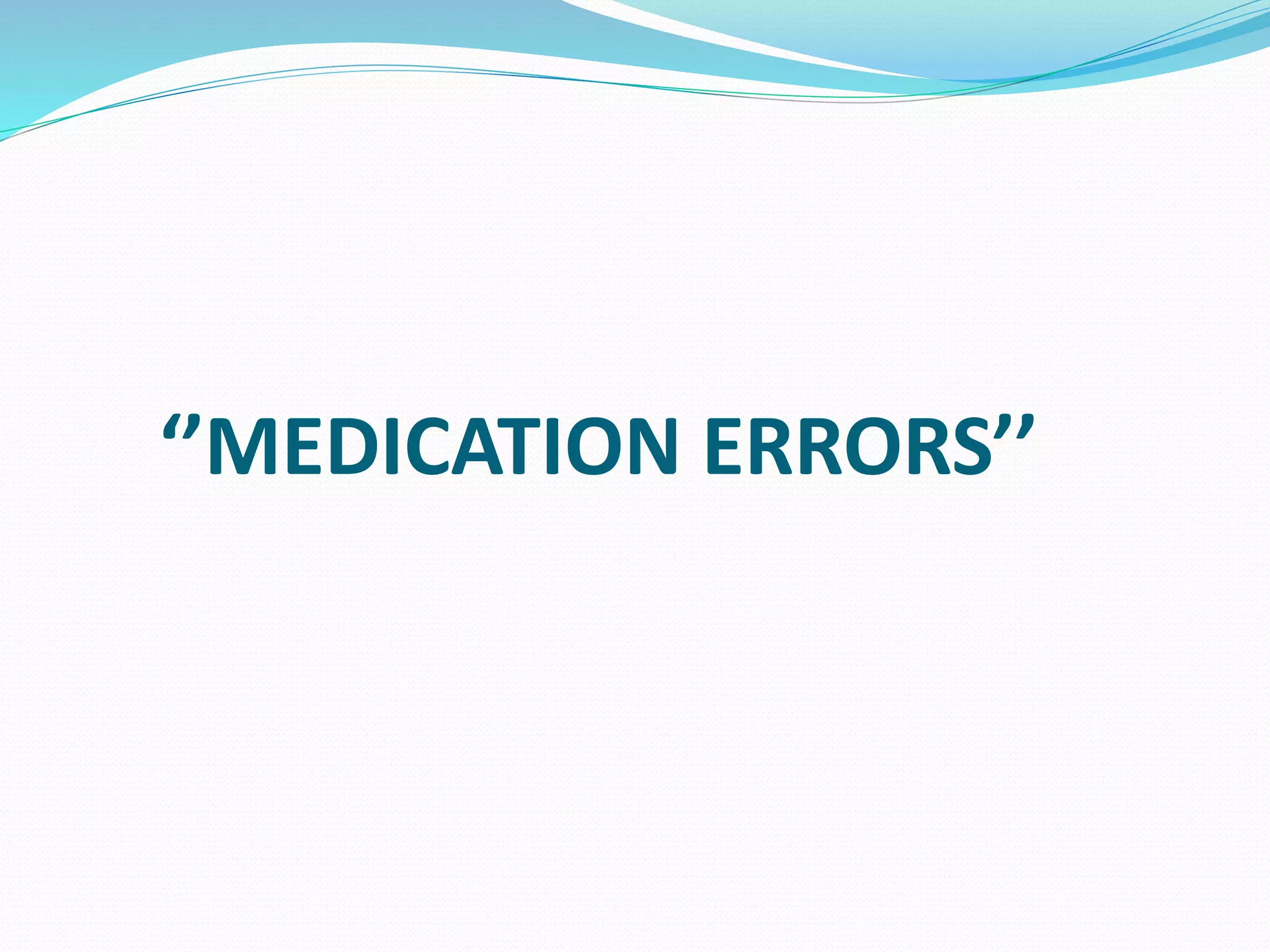 What is a ‘medication error’ | PPT