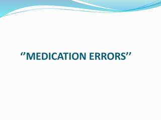 What is a ‘medication error’ | PPTX