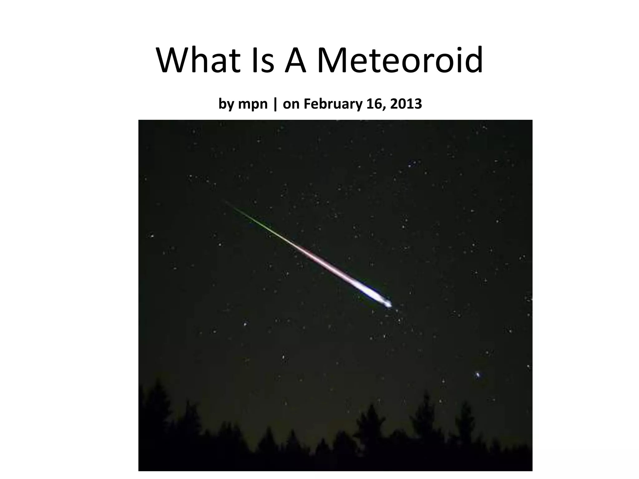 What is a meteoroid | PPTX