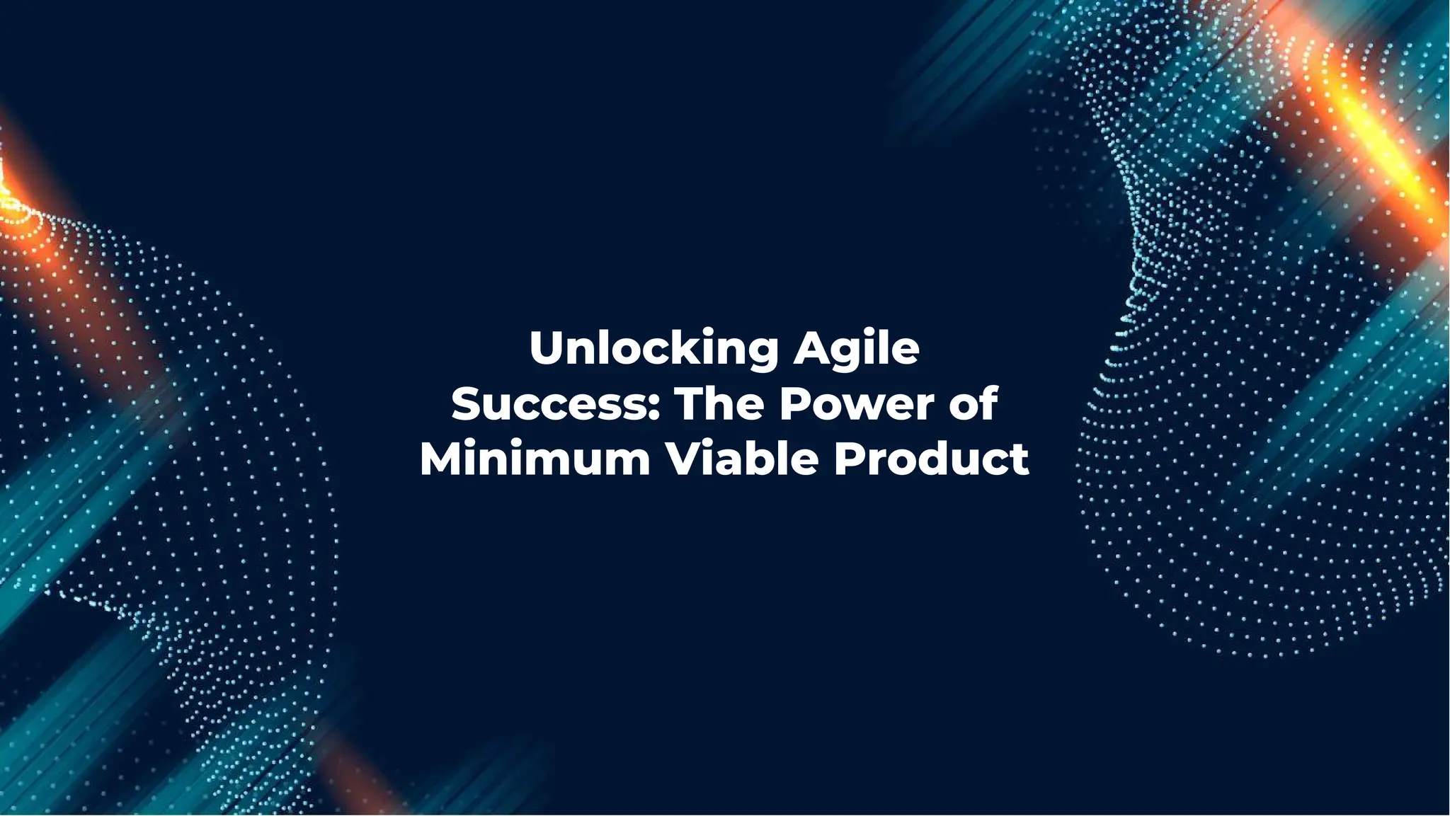 What is a Minimum Viable Product in Agile | PPT