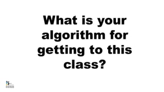 What is an algorithm? | PPT | Free Download