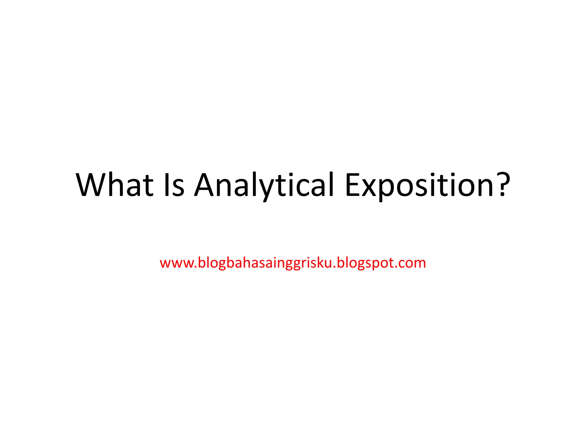 What is analytical exposition | PPT
