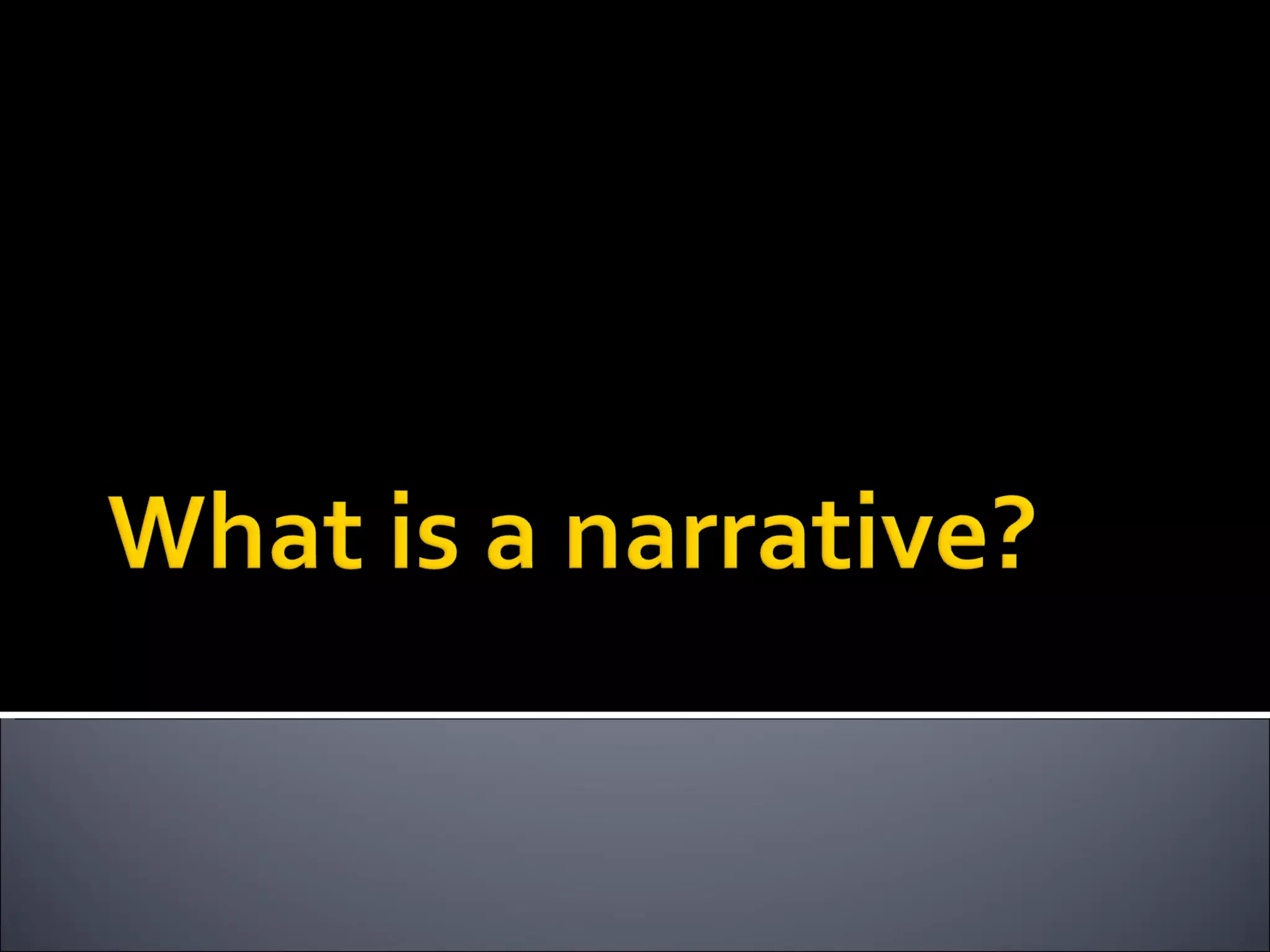What Is A Narrative | PPT