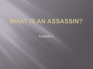 What is an assassin | PPT