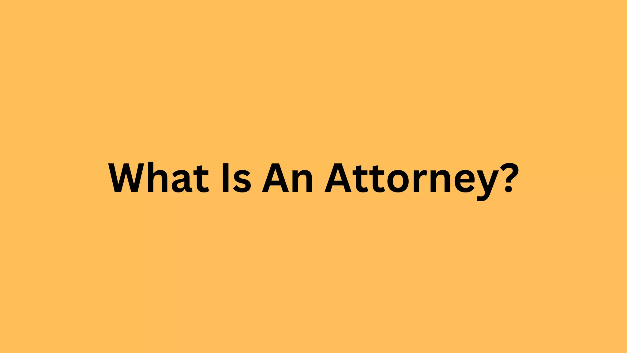 What Is An Attorney.pdf