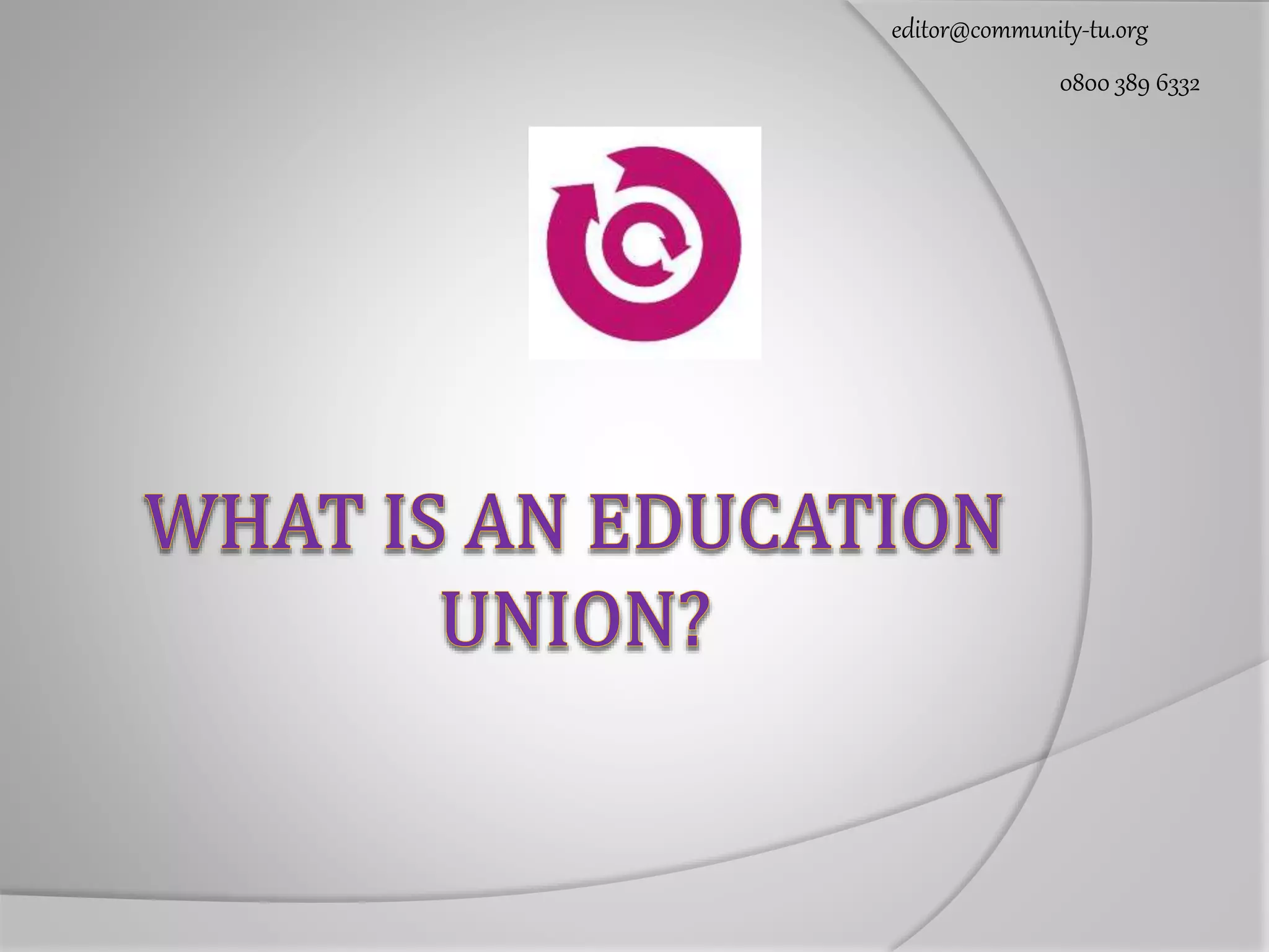 What is an education union | PPTX