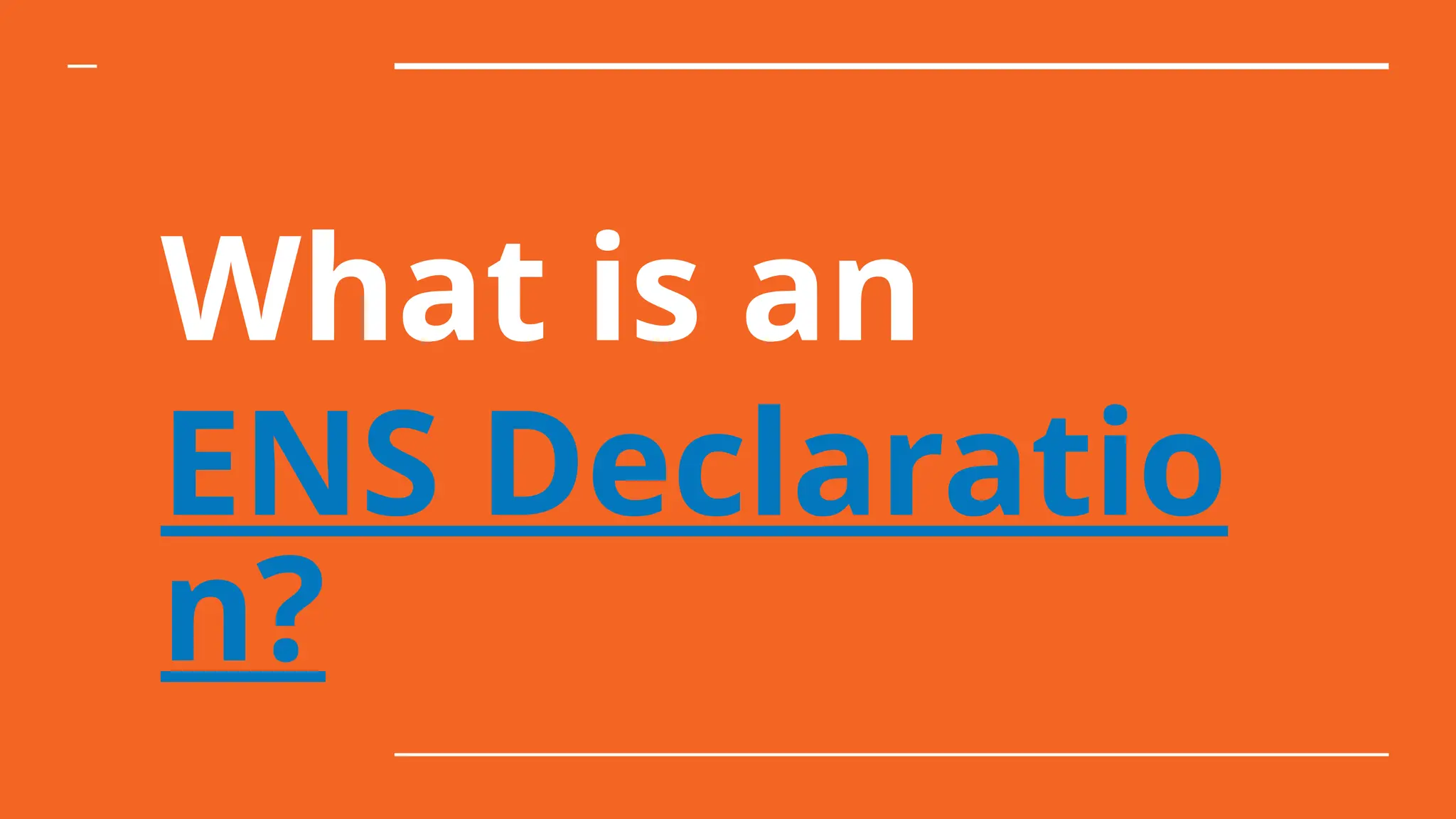 What is an ENS Declaration & Who Needs to File an ENS Declaration—and ...