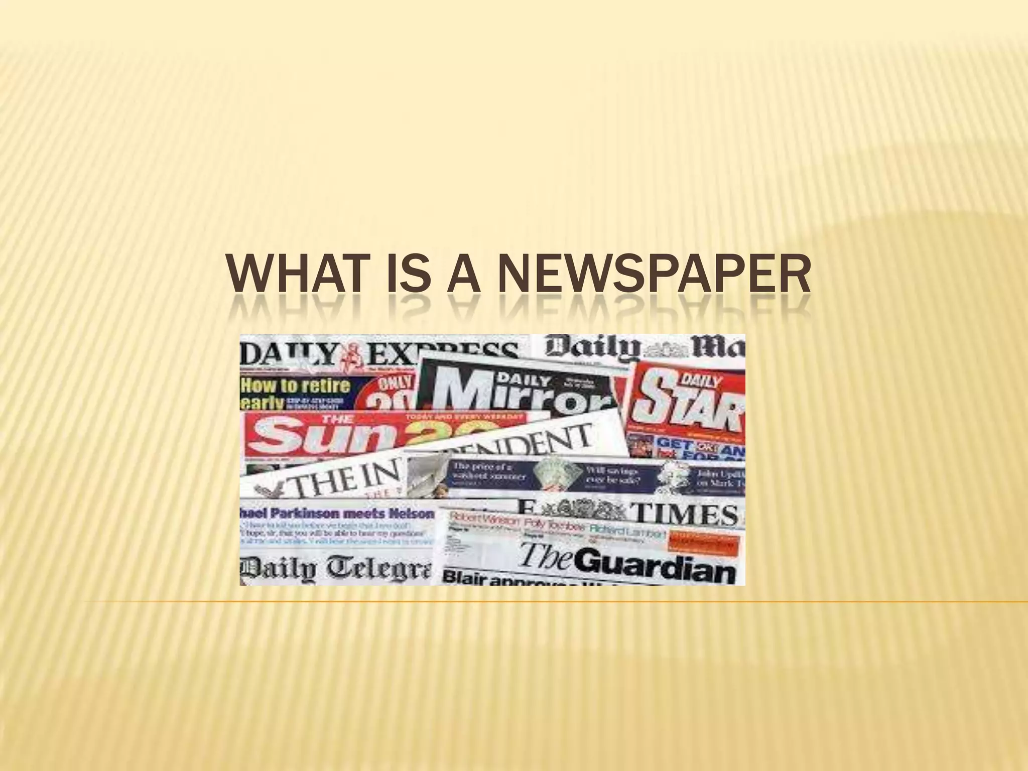 What is a newspaper | PPTX
