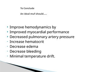 What is an ideal MUF. Conduct of MUF in Paediatric Cardiac surgery | PPTX