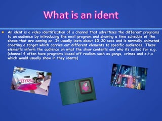 What is an idents | PPTX