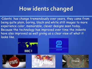 What is an idents | PPTX