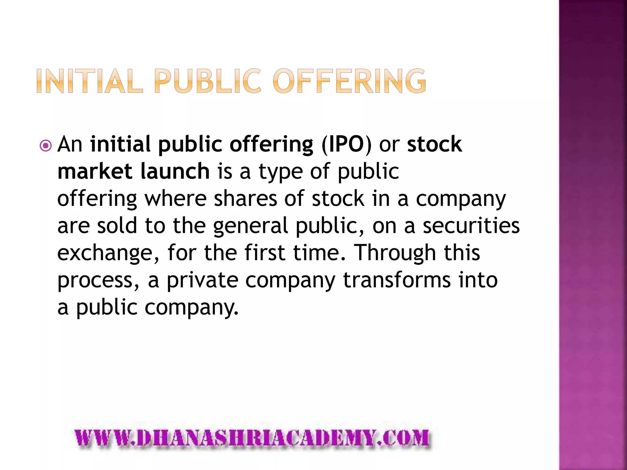 What is an Initial Public Offering | Stock Market IPO | PPT