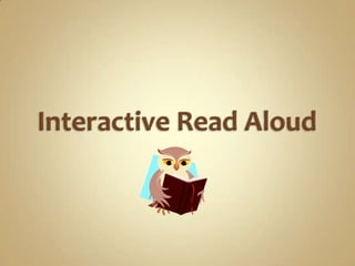 What is an interactive read aloud | PPTX